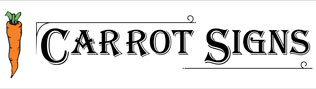 Carrot Signs – We Are Carrot Signs